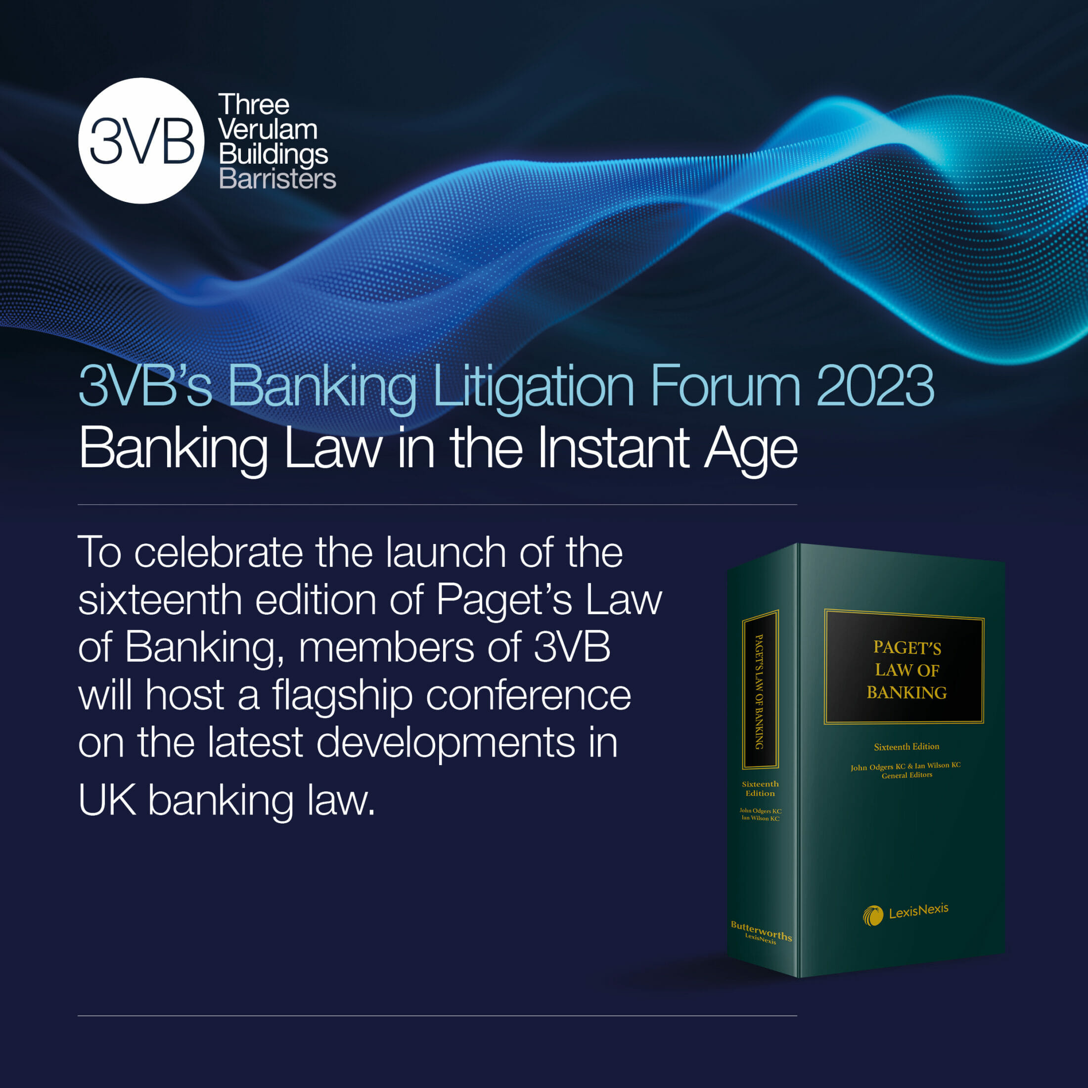 3VB's Banking Litigation Forum 2023 - Banking Law in the Instant Age | 3VB