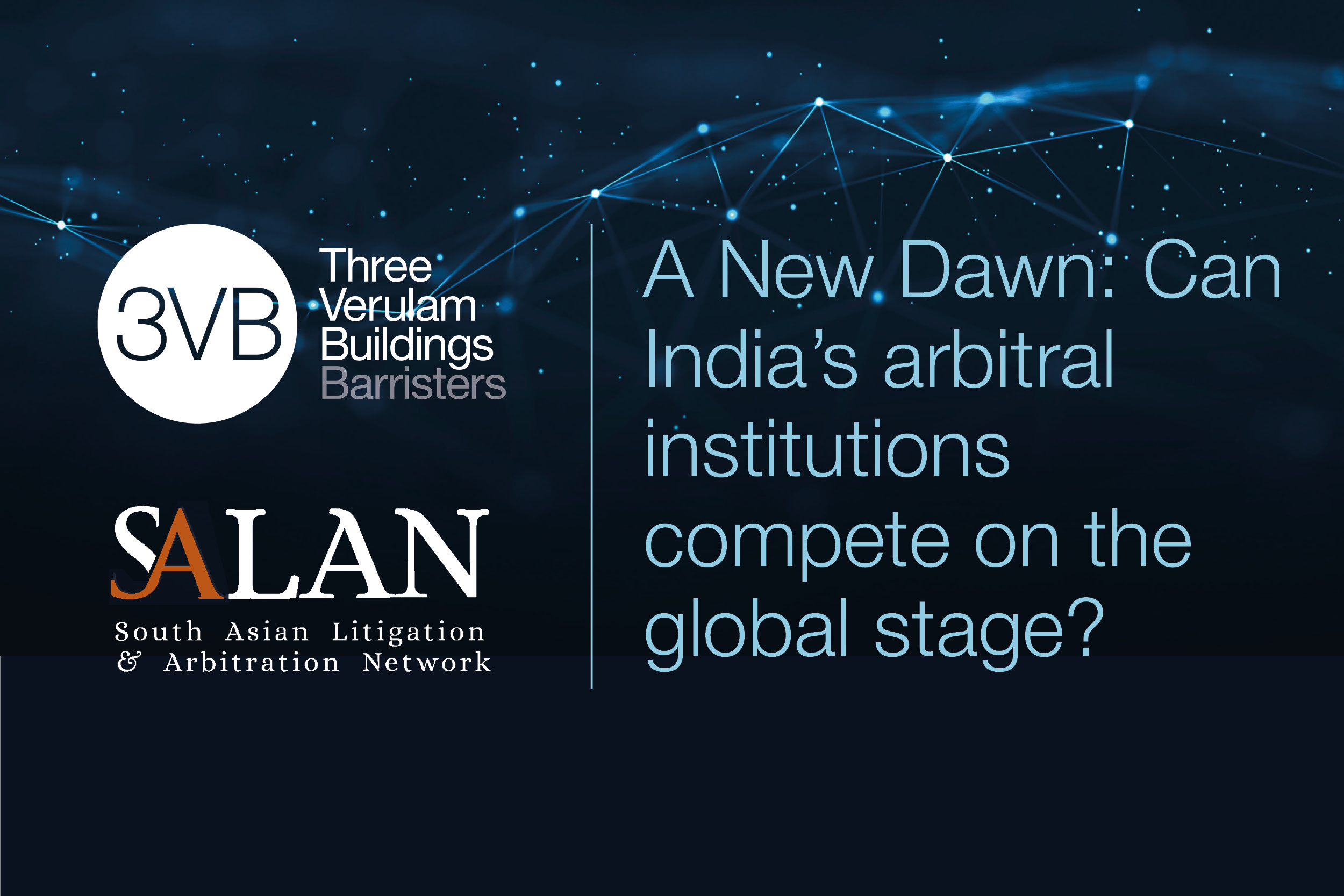 3VB & SALAN: A New Dawn: Can India's arbitral institutions compete on ...